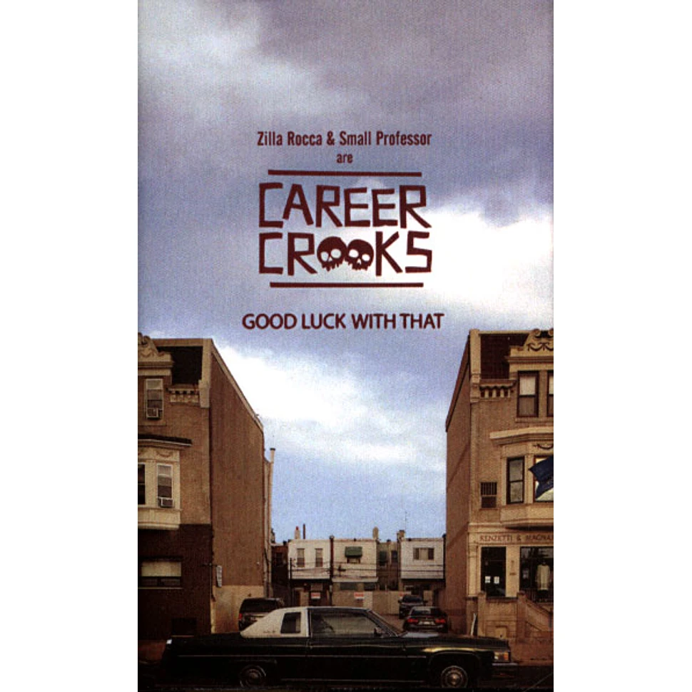 Career Crooks Zilla Rocca & Small Professor - Good Luck With That ...