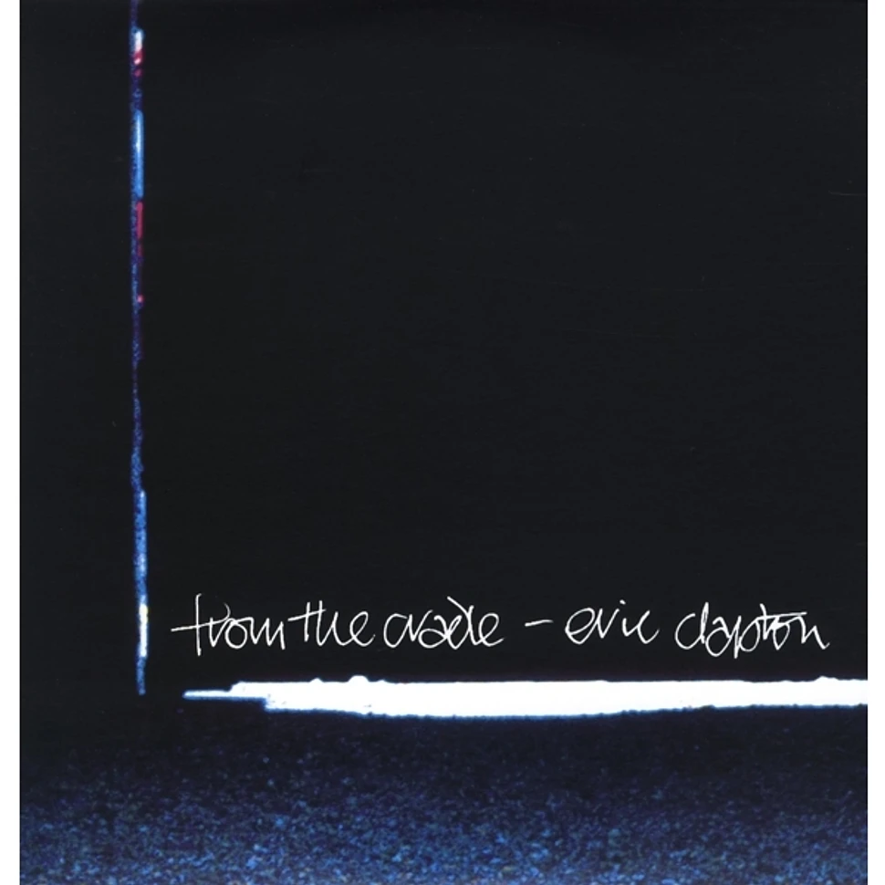 Eric Clapton - From The Cradle - Vinyl 2LP - 2014 - EU - Reissue | HHV