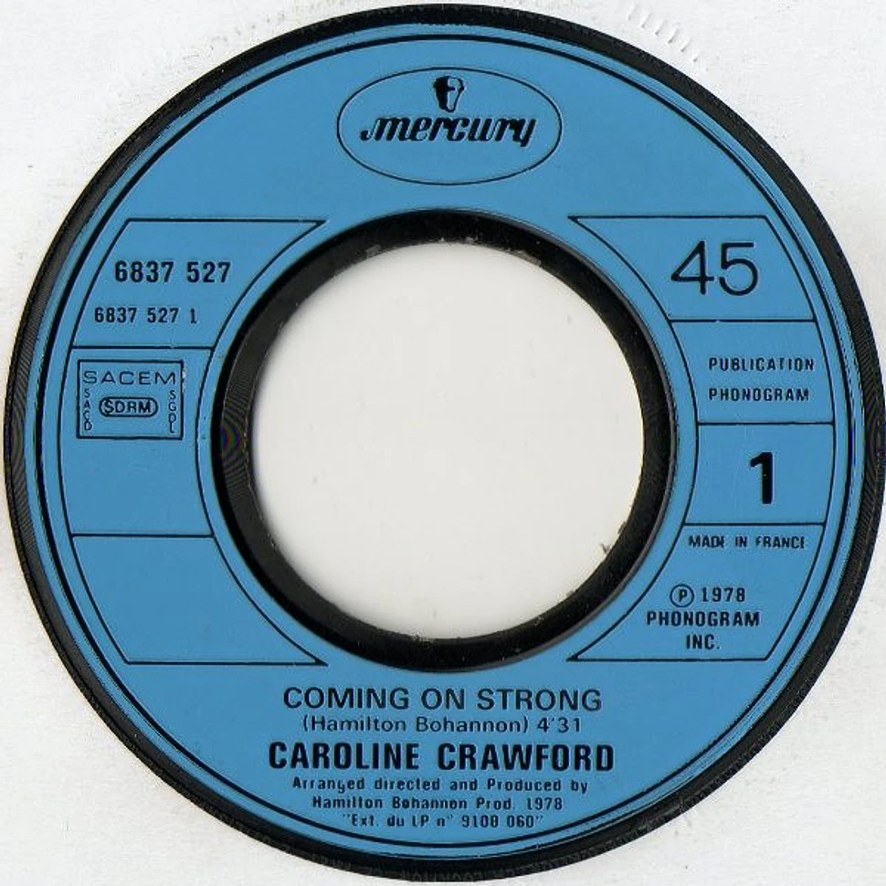 Caroline Crawford - Coming On Strong - Vinyl 7" - 1978 - FR - Original ...