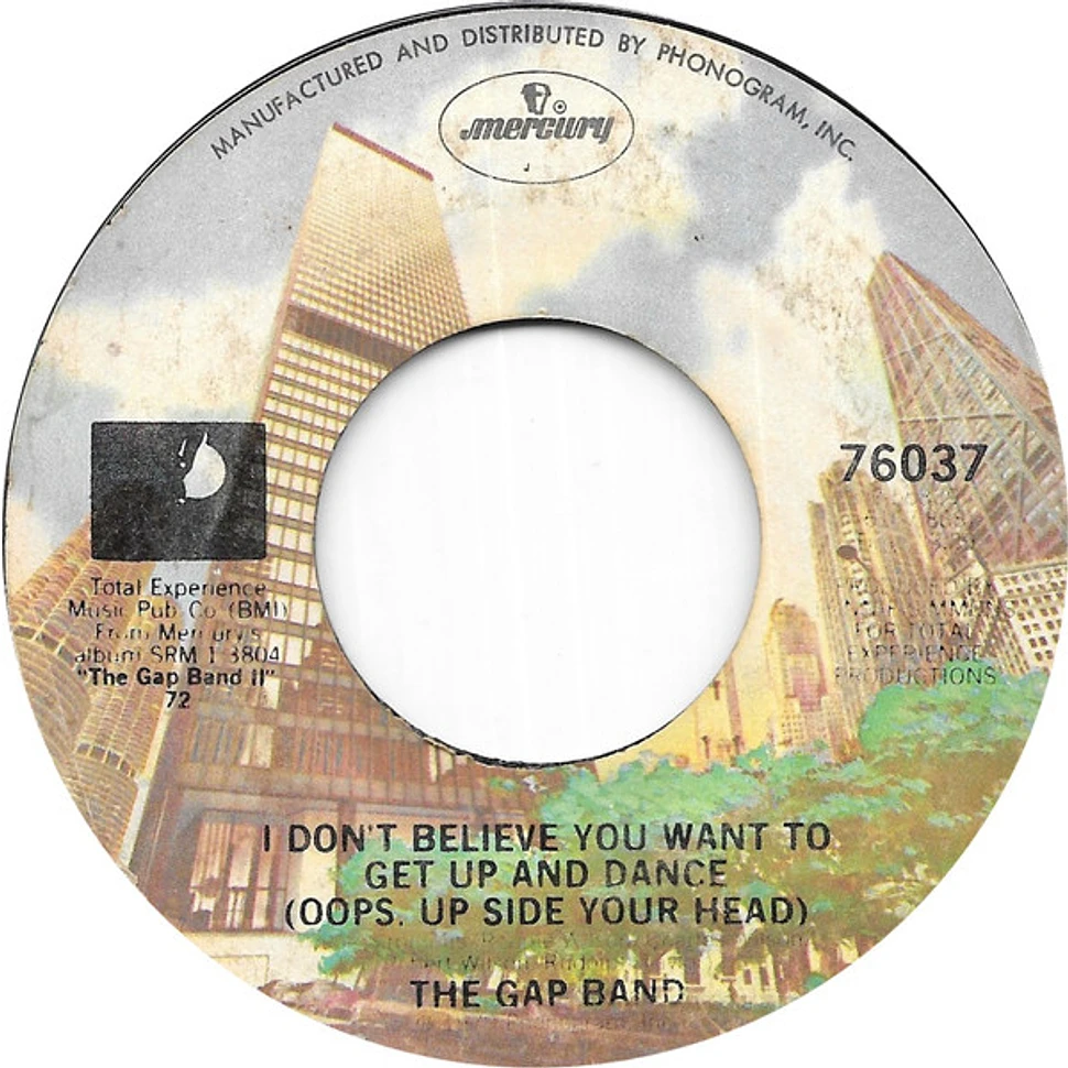 The Gap Band - I Don't Believe You Want To Get Up And Dance (Oops, Up Side Your Head) - Vinyl 7 ...