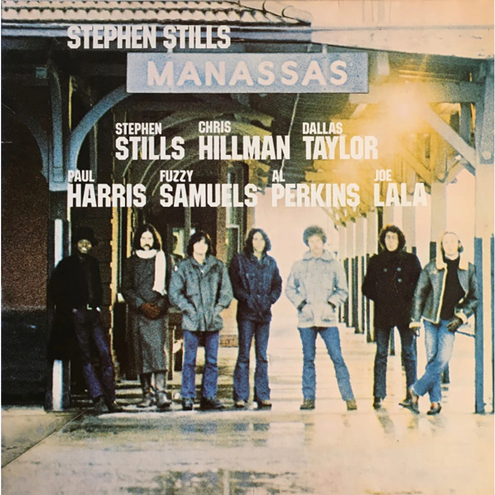 Manassas - Stephen Stills, Chris Hillman, Dallas Taylor, Paul Harris ...