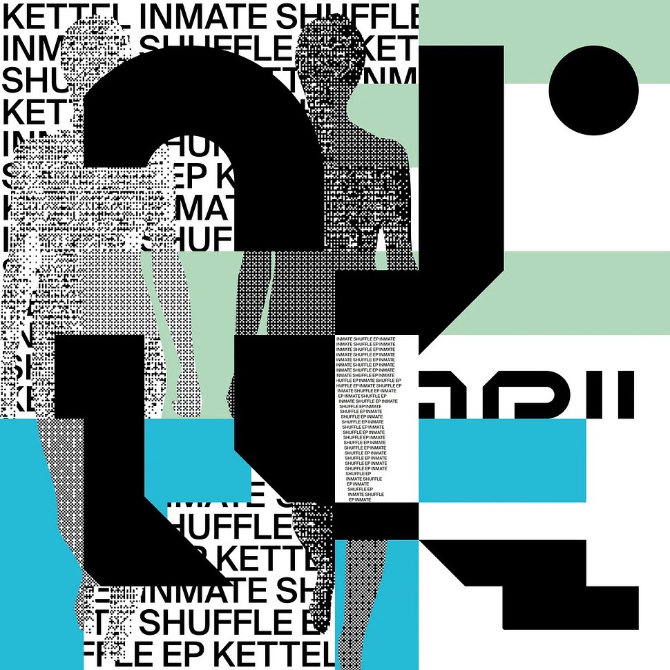 Kettel - Inmate Shuffle EP - Vinyl 12" - 2025 - EU - Original | HHV