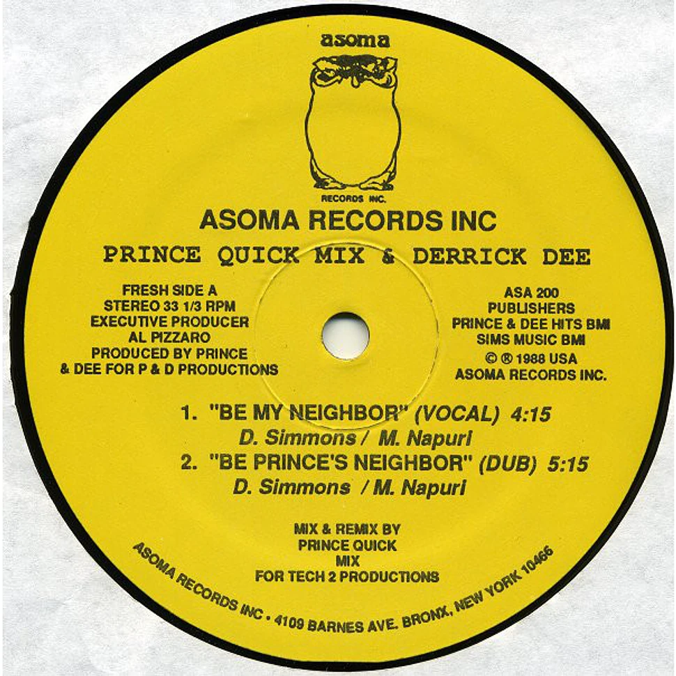 Prince Quick Mix & Derrick Dee - Be My Neighbor - Vinyl 12" - 1988 - US ...