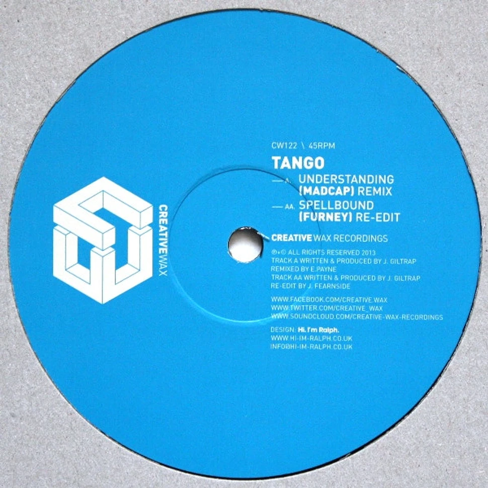 Tango - Understanding (Madcap Remix) / Spellbound (Furney Re-Edit ...