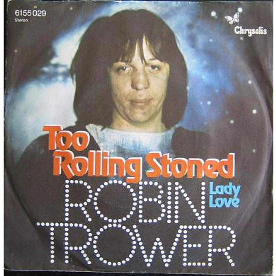 Robin Trower - Too Rolling Stoned - Vinyl 7" - 1974 - DE - Original | HHV