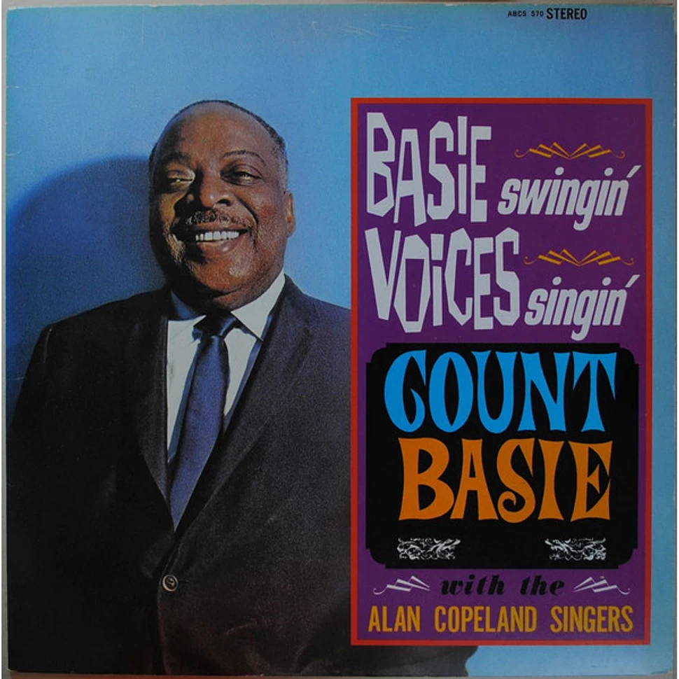 Count Basie With The Alan Copeland Singers - Basie Swingin' Voices ...
