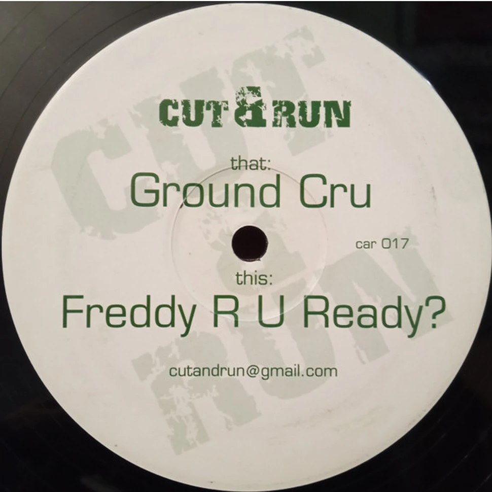 Cut & Run - Ground Cru / Freddy R U Ready? - Vinyl 12" - 2006 - UK | HHV